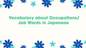 Vocabulary about Occupations/Job Words in Japanese